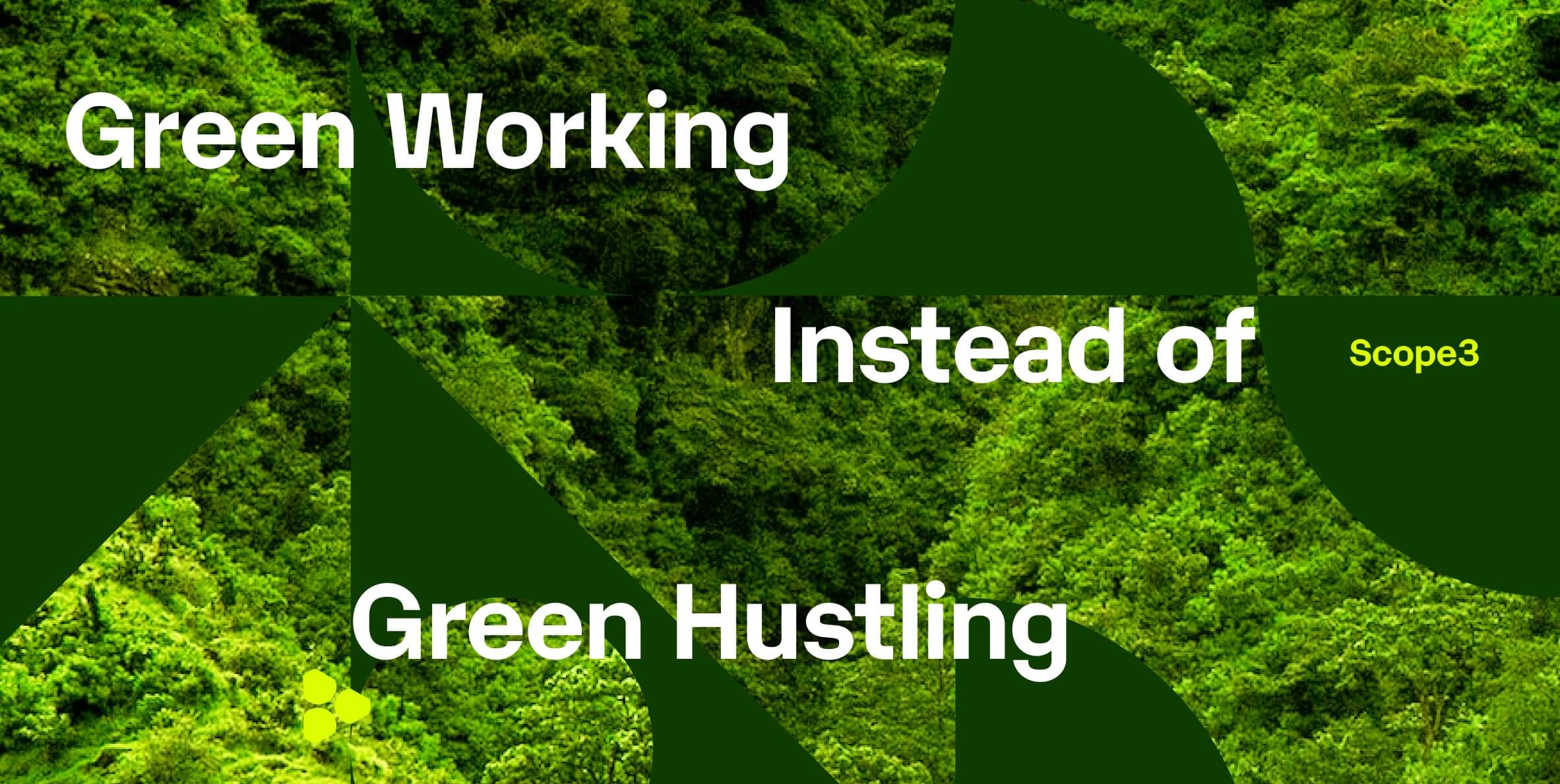 Try 'Green Working' Instead of 'Green Hushing' | Scope3 Try 'Green Working' Instead of 'Green Hushing' | Scope3